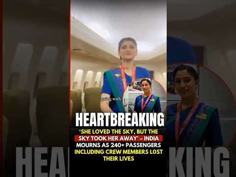 Ahmedabad plane crash: crew member on board Air India flight Al171 en route to London