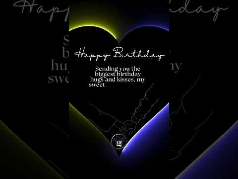 #003 Birthday wishes for Girlfriend♥️ | WhatsApp status video 💞💞 #happybirthday #love #birthday