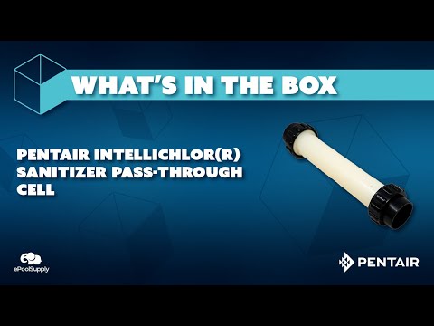 Pentair IntelliChlor Pass-through Cell For Winter Or Start-up - What's In The Box