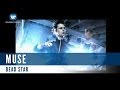 Muse - Dead Star Lyrics and YouTube Videos