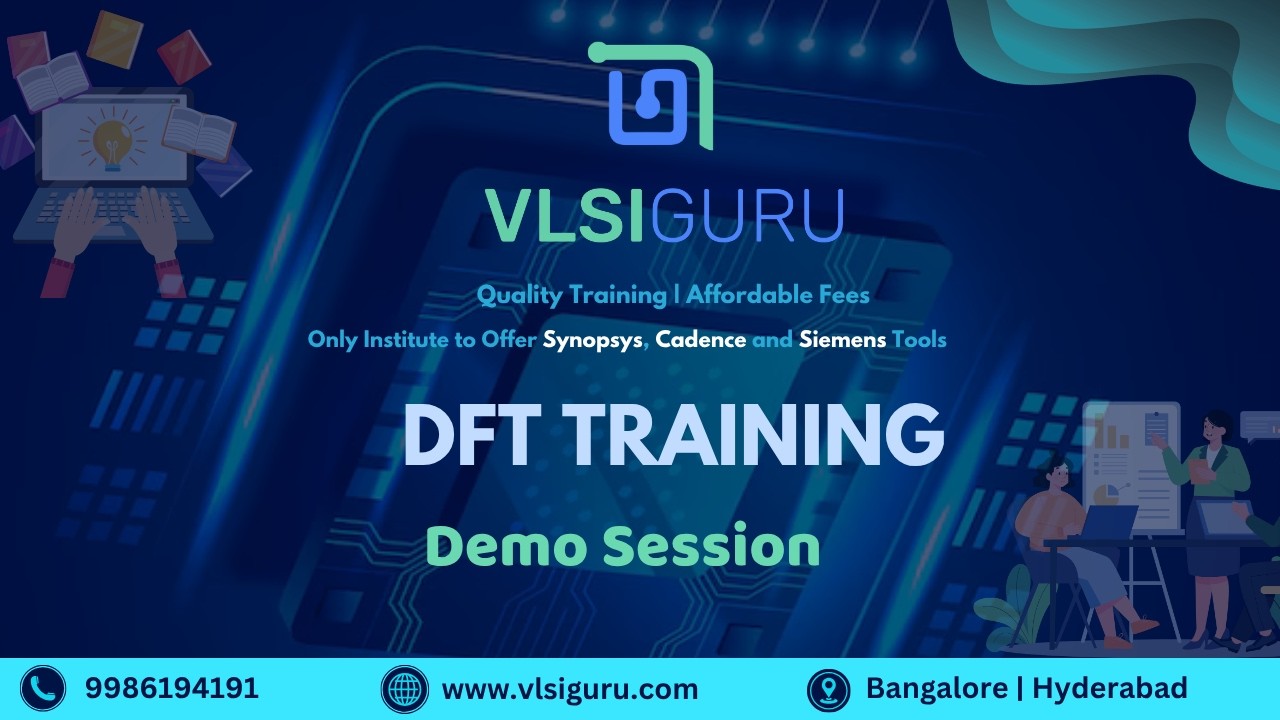 DFT Training Course | Design for Testability Course with Placement – VLSIGURU