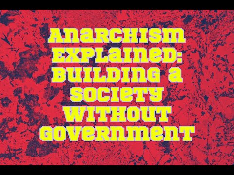 ChatGPT | Anarchism Explained: Building a Society without Government