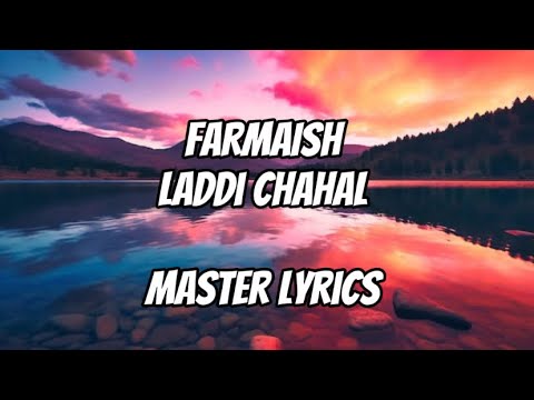 Farmaish (Lyrics) | Parmish VermaI Laddi Chahal
