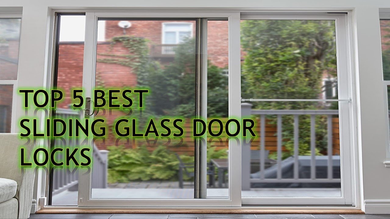 ✅ Top 5 Best Sliding Glass Door Locks  Review 2022