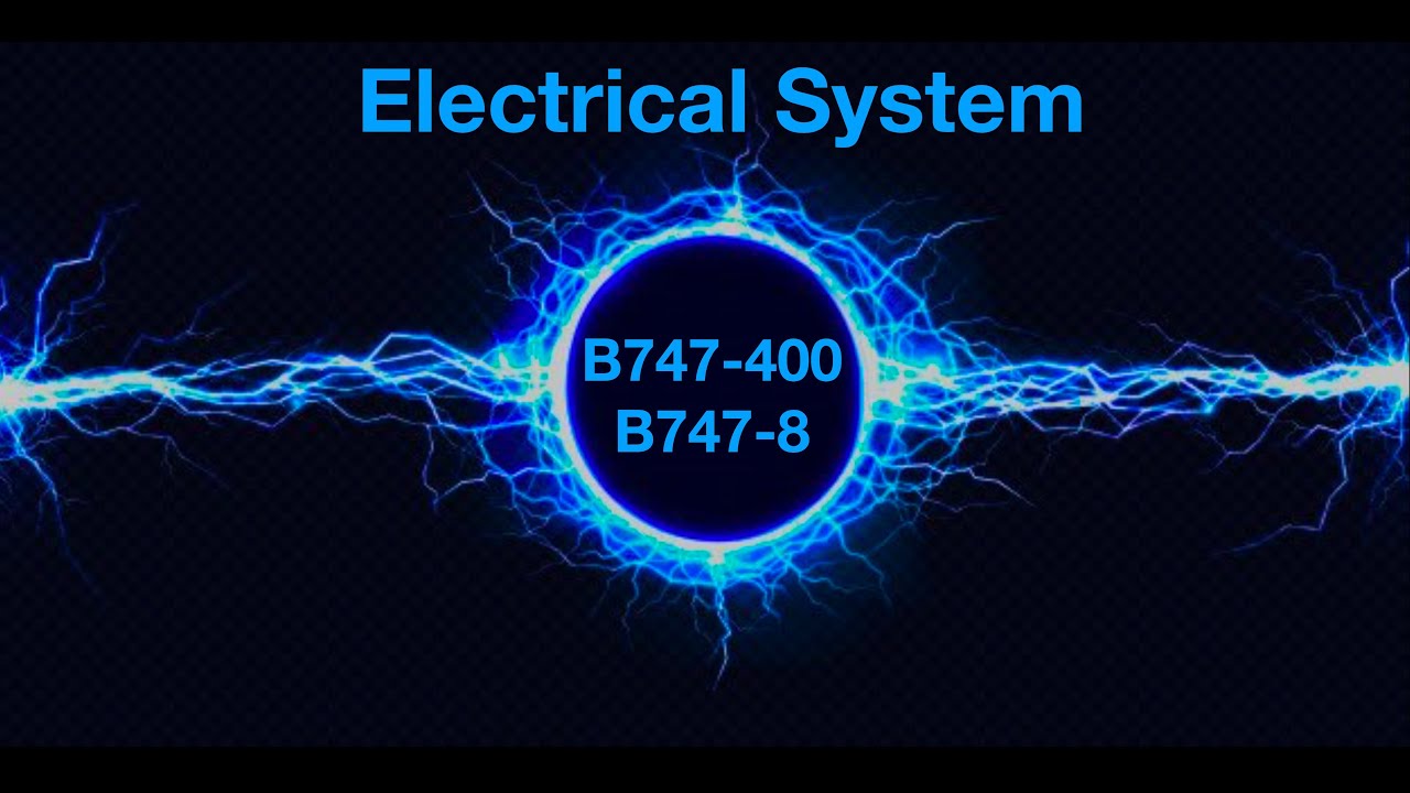 Electrical System - B747-400 | B747-8