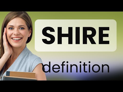 Shire | what is SHIRE definition