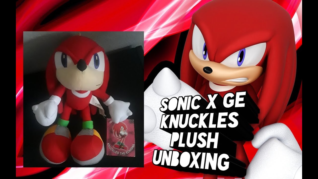 Sonic X GE Knuckles Plush Unboxing