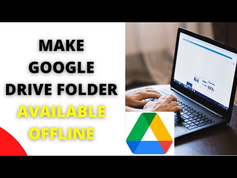 How to Make Google Drive Folder Available Offline