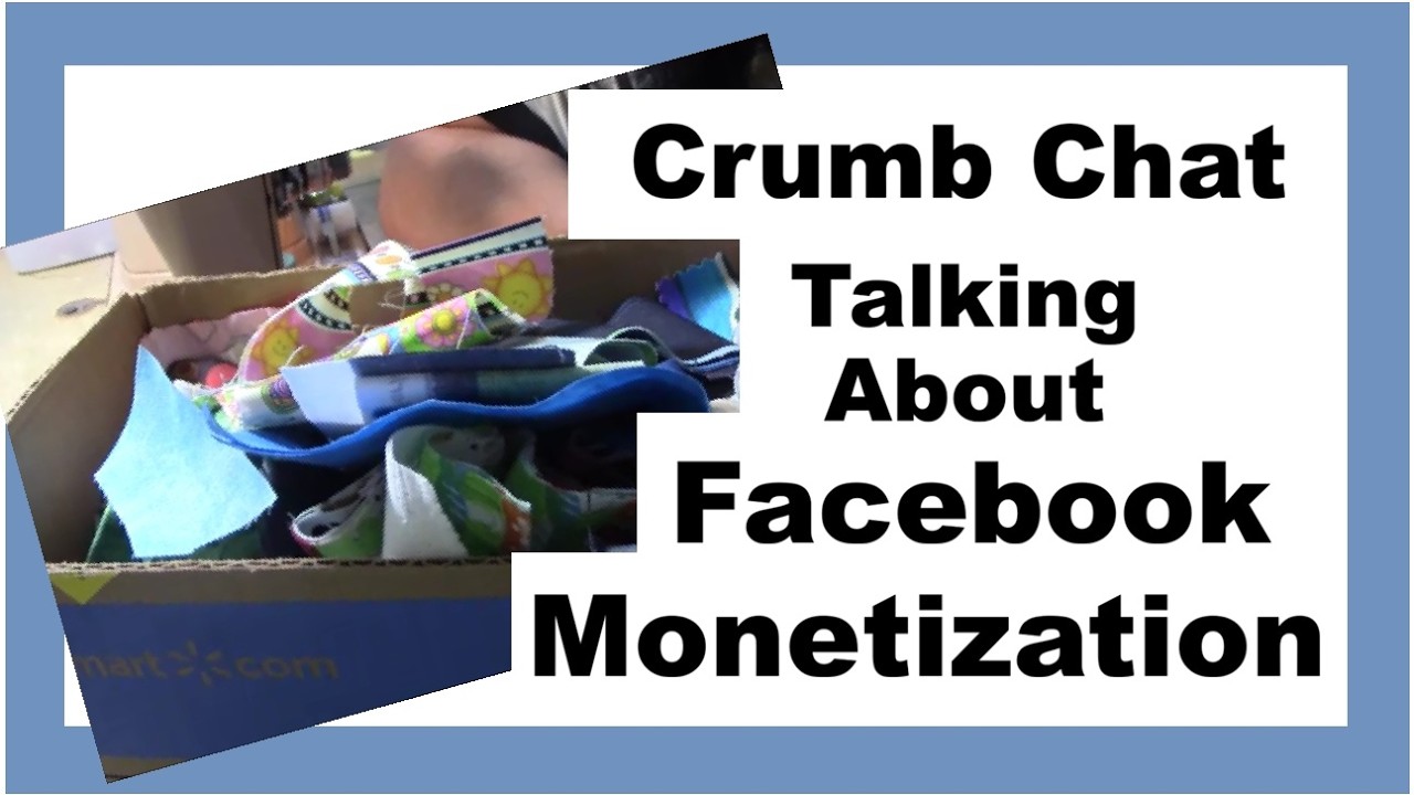 Crumb Chat - I Got Monetized on Facebook - You Can Too!