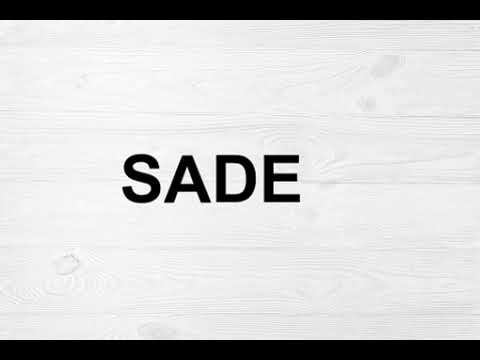 Sade How To Pronounce