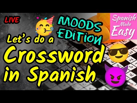 Learn Spanish: MOODS EDITION, Let's do a Crossword Puzzle in Spanish.