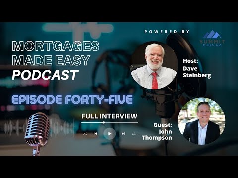 Episode 45: Unlocking Reverse Mortgages with John Thompson of SMPL Mortgage (Part 1)