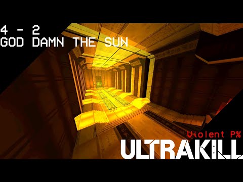 Steam Community :: Video :: God damn the sun / ULTRAKILL 4-2 Violent P%