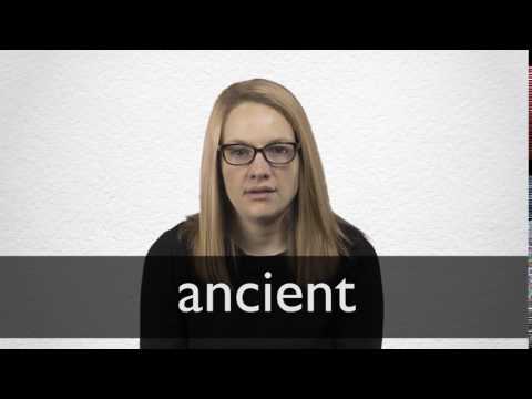 'ANCIENT' 的 简体中文 Translation | 柯林斯 英语 - 汉语词典