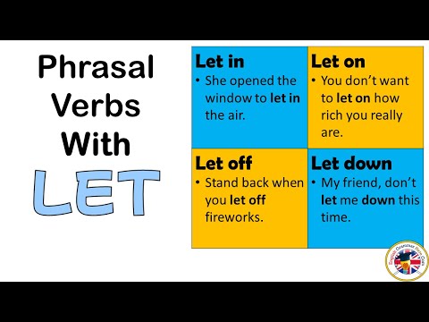 Phrasal Verbs with LET, Meaning and Example Sentences