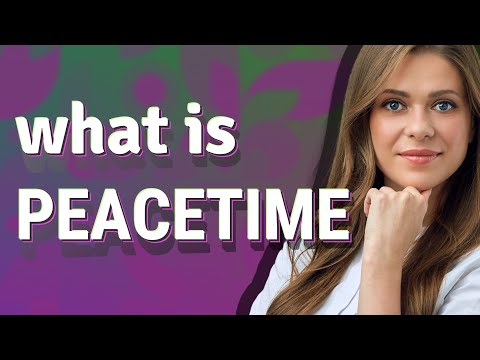Peacetime | meaning of Peacetime