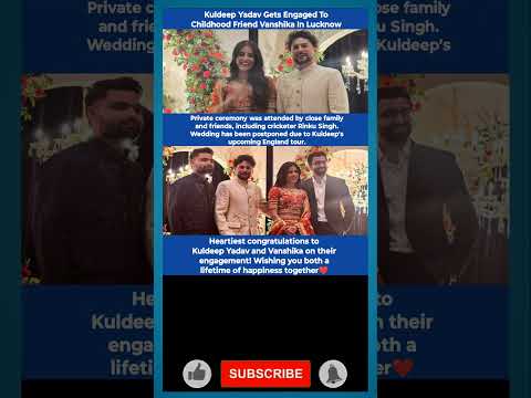 Kuldeep Yadav and Childhood Friend Vanshika Exchange Rings In Lucknow #shorts #cricketshorts