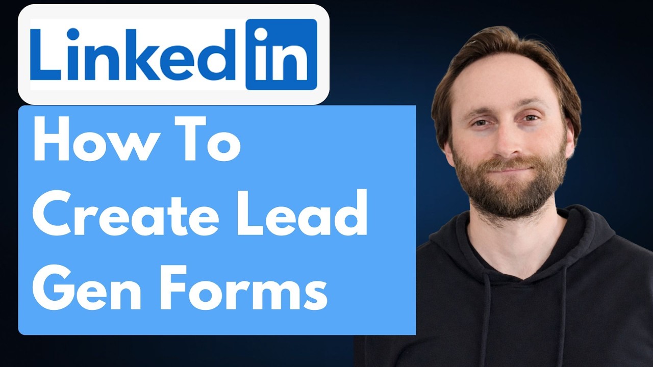 How to Create LinkedIn Lead Gen Forms [Full Guide 2026]