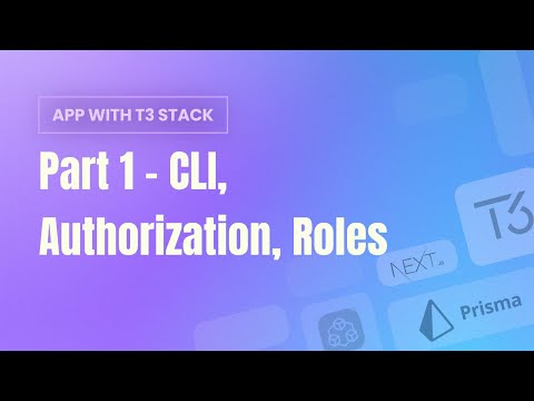 Part 1 - t3-app cli, authorization, roles | Building Typing App with T3 (Next, tRPC, Tailwind, TS)