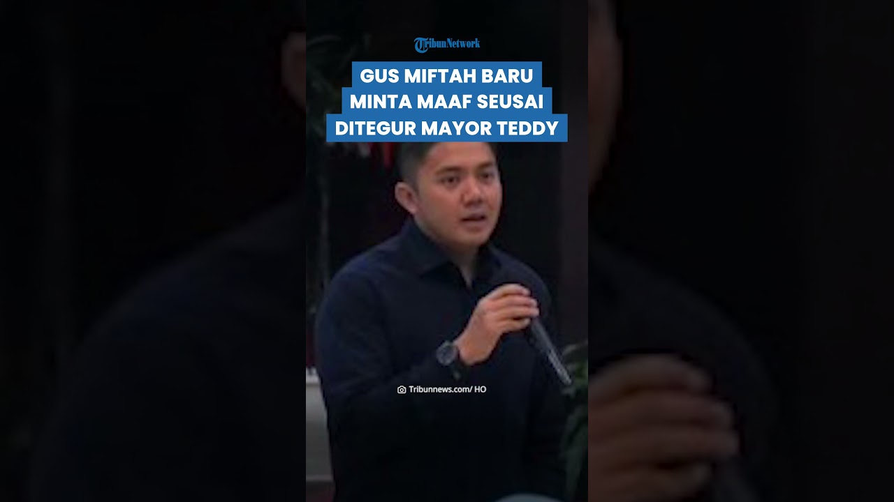 Kena Tegur Mayor Teddy, Gus Miftah Baru Minta Maaf ke Penjual Es Teh, Ngotot Cuma Bercanda ...