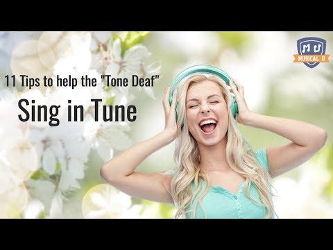 11 Tips to Help the "Tone Deaf" Sing in Tune