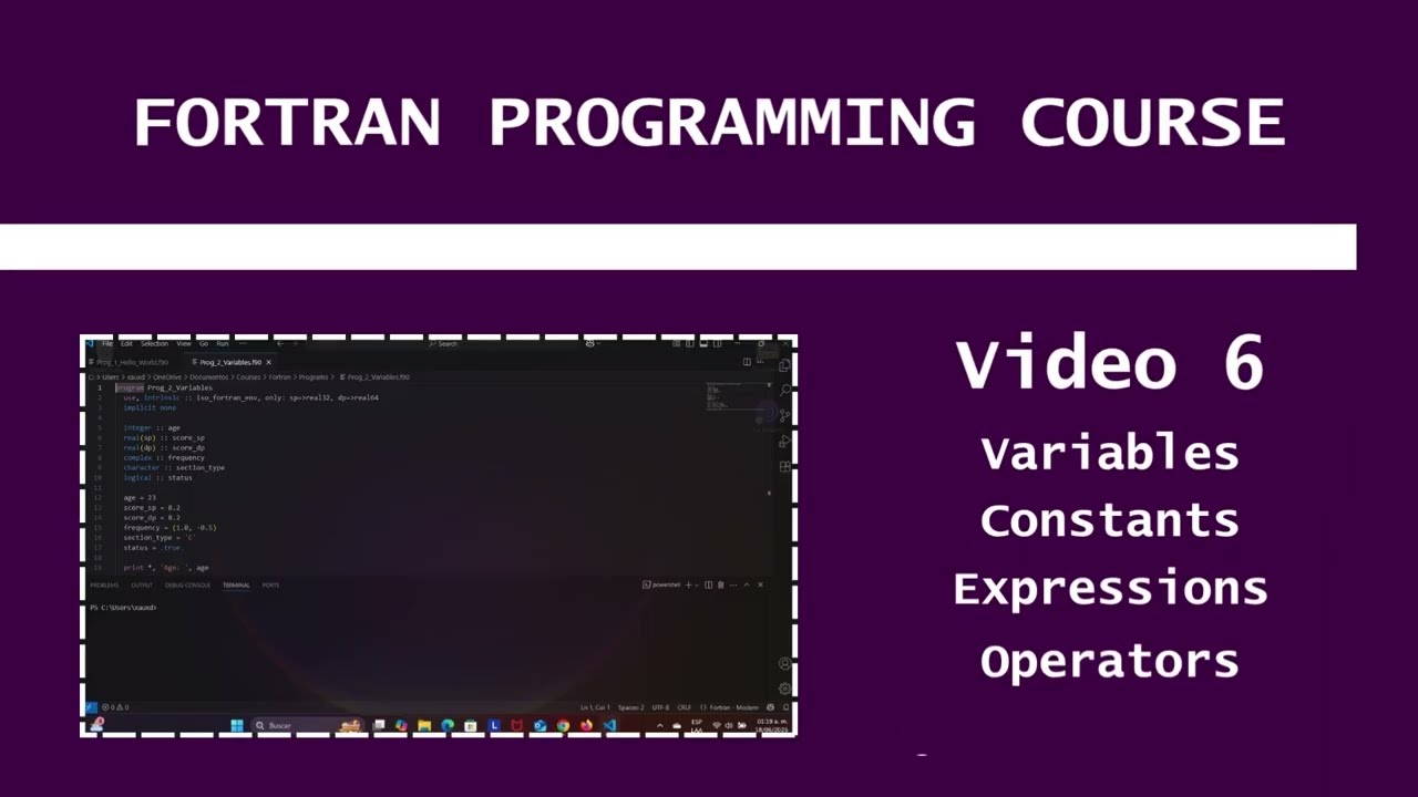 Fortran Programming Course - Variables, Constants, Expressions, Operators and Reading Data - 2