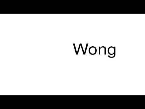How to pronounce Wong
