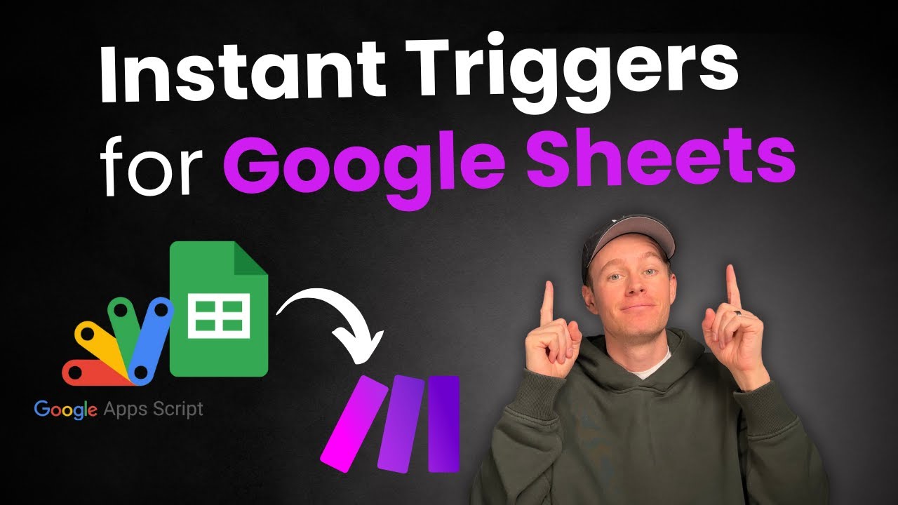 Google Sheets Changes Instant Trigger with Make.com Using Google Apps Script - 2025