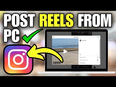 How To Post Instagram Reels From PC & Laptop - Full Guide