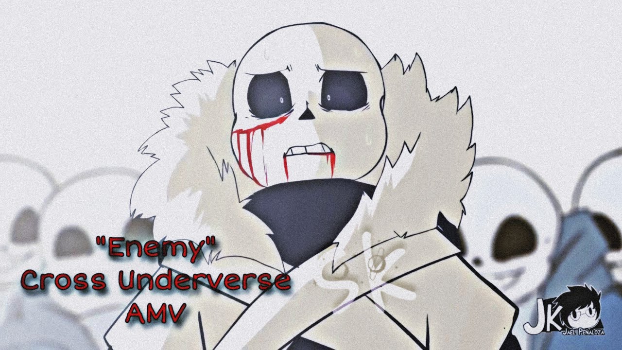 enemy || xtale || underverse || cross || amv