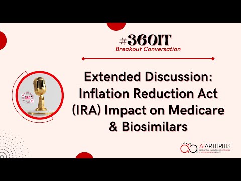 #360it Extended Discussion: Inflation Reduction Act (IRA) Impact on Medicare & Biosimilars