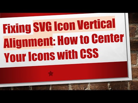 Fixing SVG Icon Vertical Alignment: How to Center Your Icons with CSS