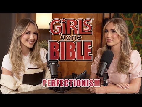 Perfectionism | Girls Gone Bible