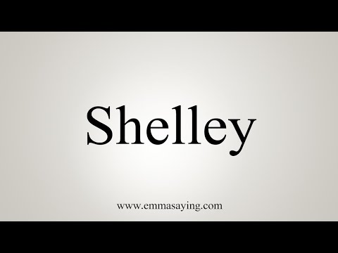 How To Say Shelley