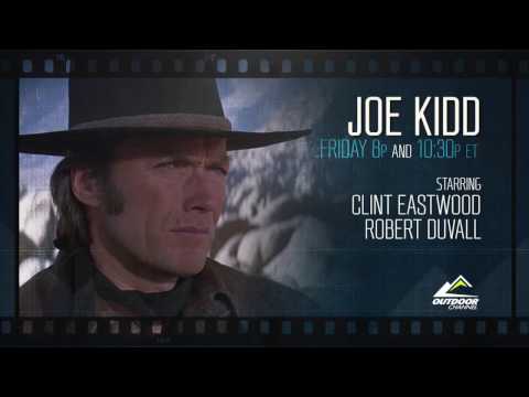 Friday Night at the Movies - Joe Kidd - Outdoor Channel