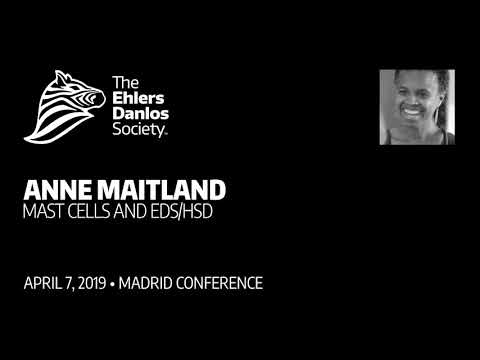 Anne Maitland - "Understanding Mast Cell Activation in EDS & HDS"