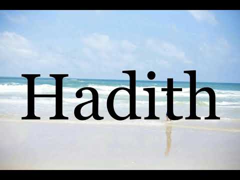 How To Pronounce Hadith🌈🌈🌈🌈🌈🌈Pronunciation Of Hadith