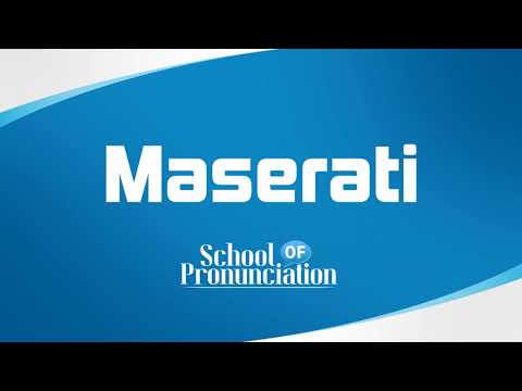 Learn How To Pronounce Maserati