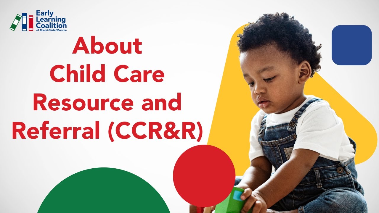 Child Care Resource and Referral (CCR&R)