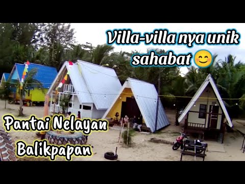 Pantai Nelayan Balikpapan, berciri khas dengan villa-villa nya yang unik.