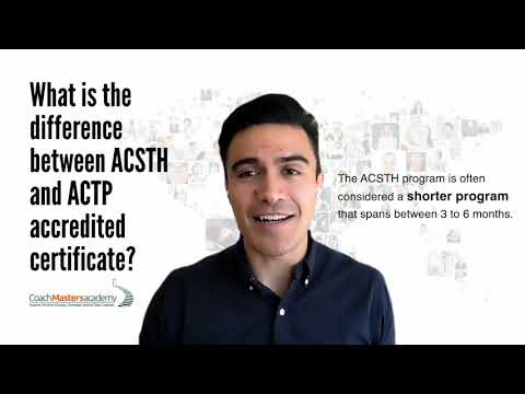 What is the difference between ACSTH and ACTP accredited certificate?