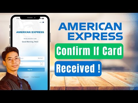How to Confirm Card Received on American Express !