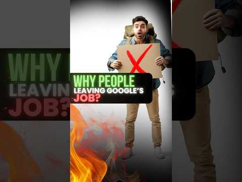 Why Are People Working At Google Leaving Jobs? #shorts #google #casestudy