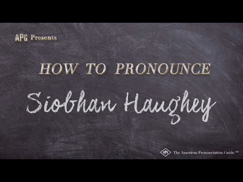 How to Pronounce Siobhan Haughey (Real Life Examples!)