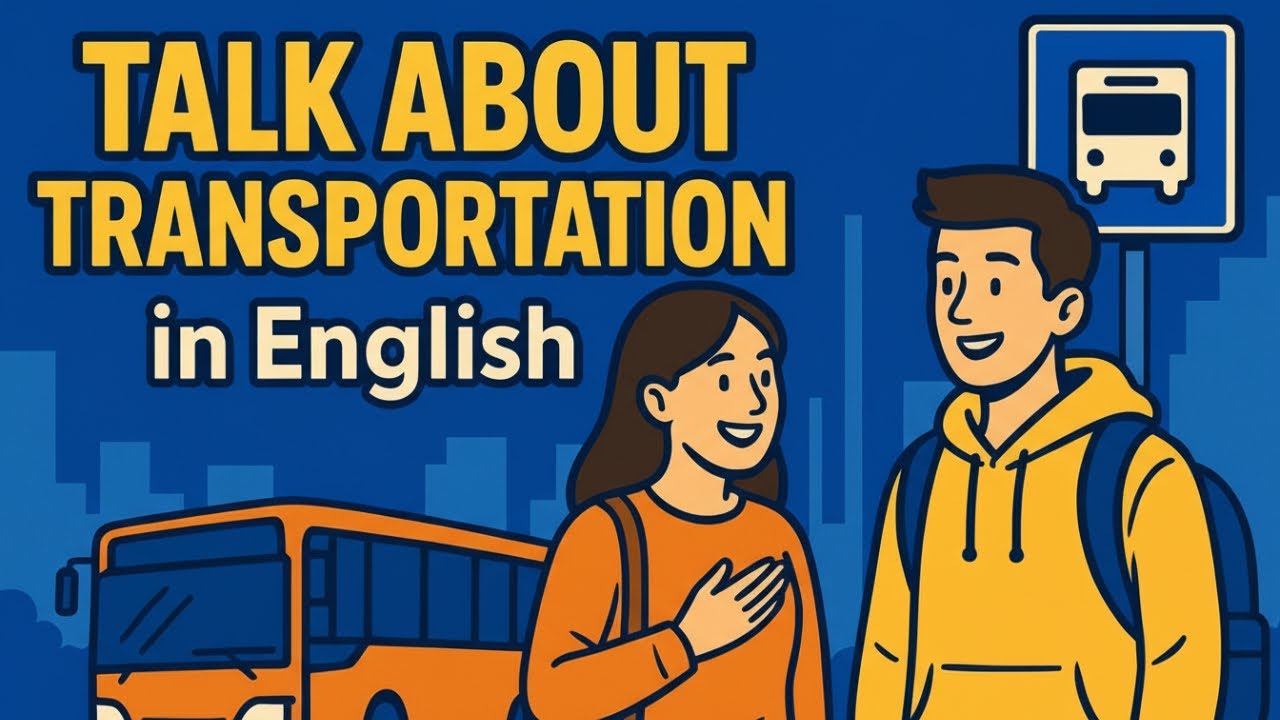 How to Talk About Transportation in English | Daily English Conversation Practice (A1–B1)