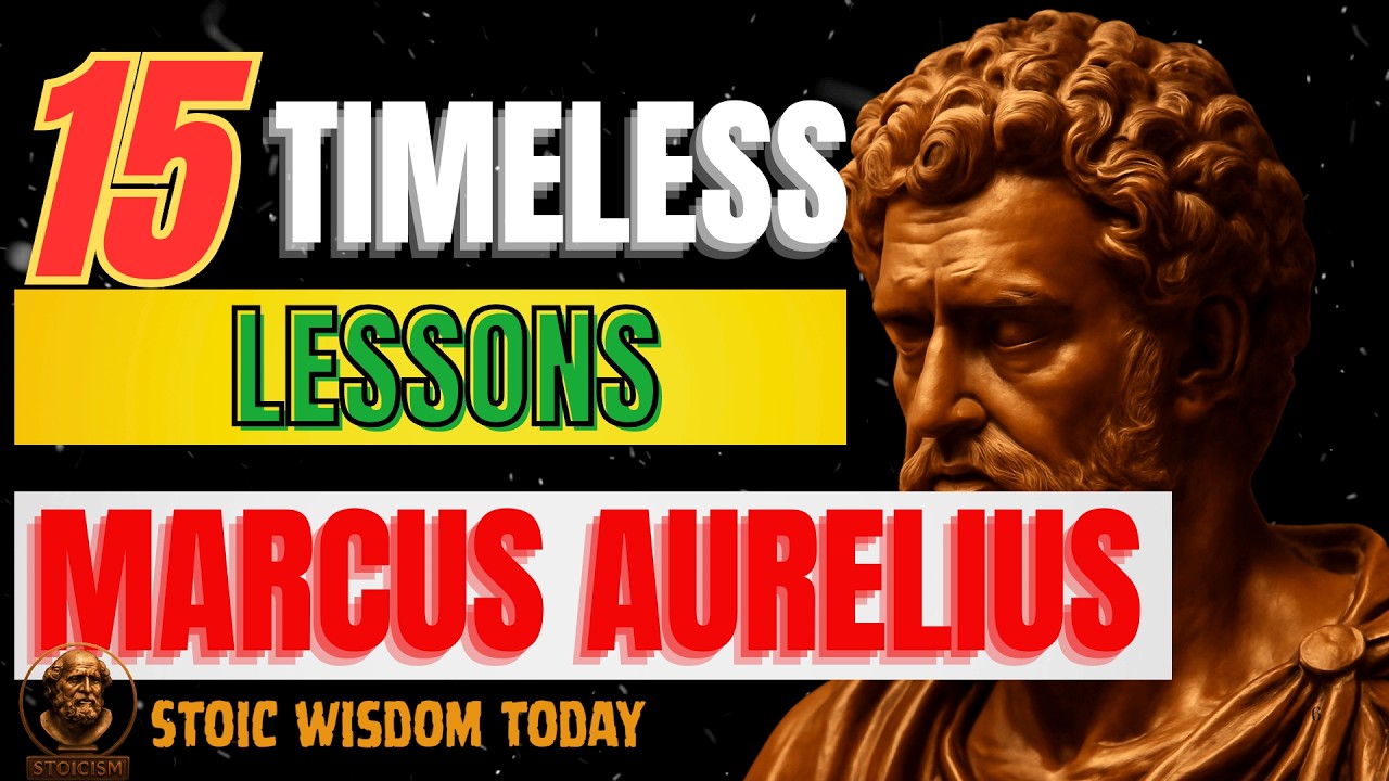 Marcus Aurelius: 15 Timeless Lessons for Modern Life | Stoic Wisdom Today