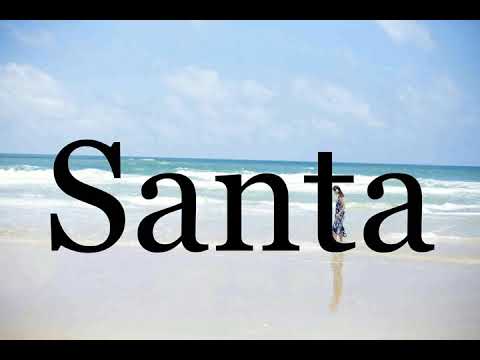 How To Pronounce Santa🌈🌈🌈🌈🌈🌈Pronunciation Of Santa
