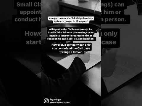 Can you conduct a Civil Litigation Case without a lawyer in Singapore? #whatyouneedtoknow #legaltips