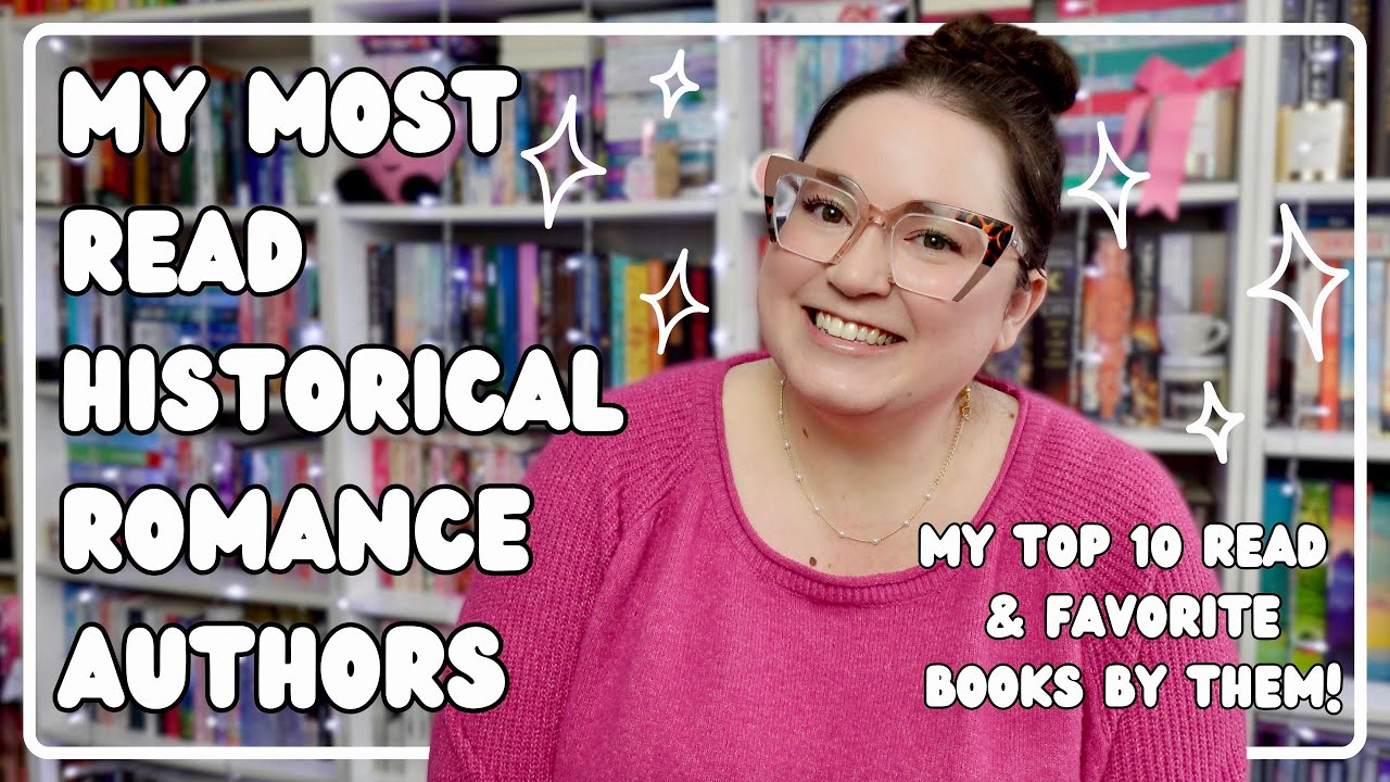 My Most Read Historical Romance Authors | my favorites and book recs! 💕
