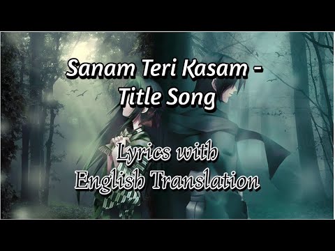 Sanam Teri Kasam Title Song lyrics with English Translation | Harshvardhan, Mawra | Himesh, Ankit